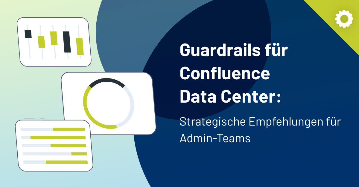 Guardrails für Confluence Data Center | Seibert Solutions